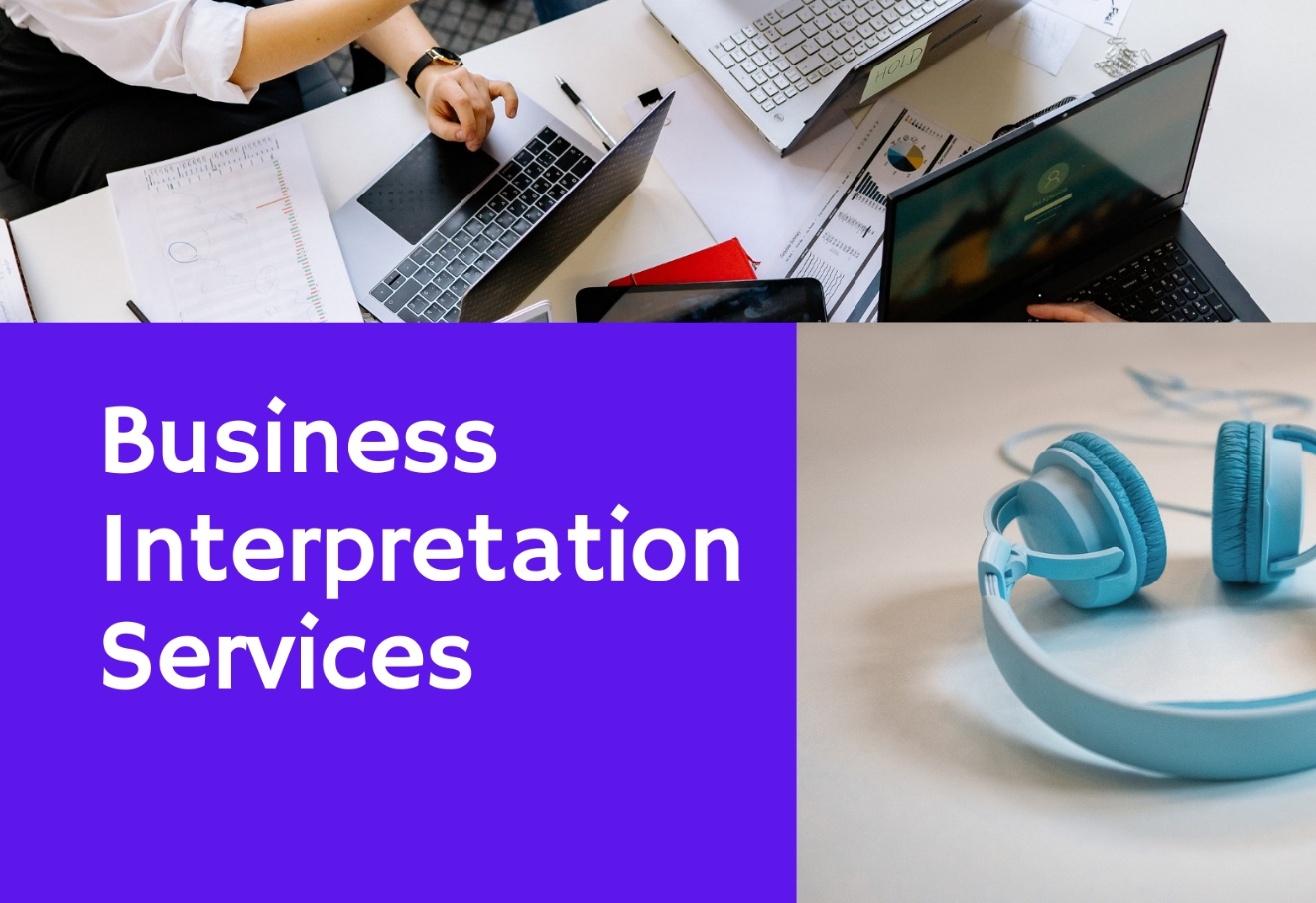 A Look at the benefits of Business Interpretation Services