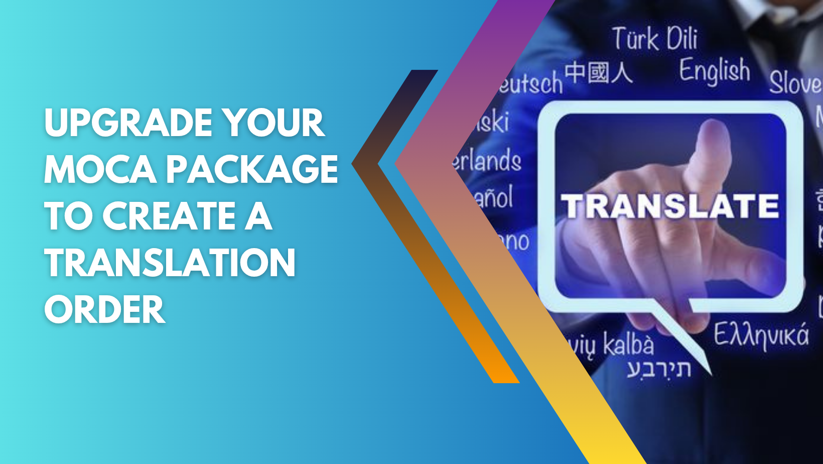 Upgrade Your Moca Package to Create a Translation Order